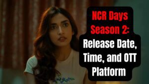 NCR Days Season 2: Release Date, Time, and OTT Platform Revealed ...