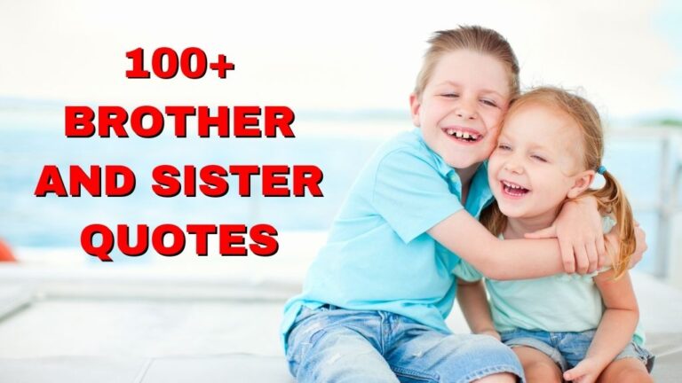 100+ Brother and Sister Quotes: Heartwarming, Funny, and Emotional ...