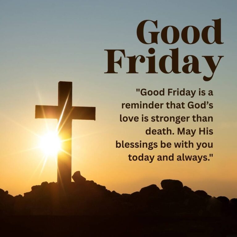 Good Friday Quotes 2025: Inspirational, Bible & Blessed Messages